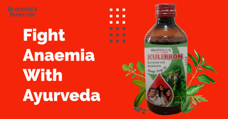 Fight Against Anaemia With Ayurveda | Branolia